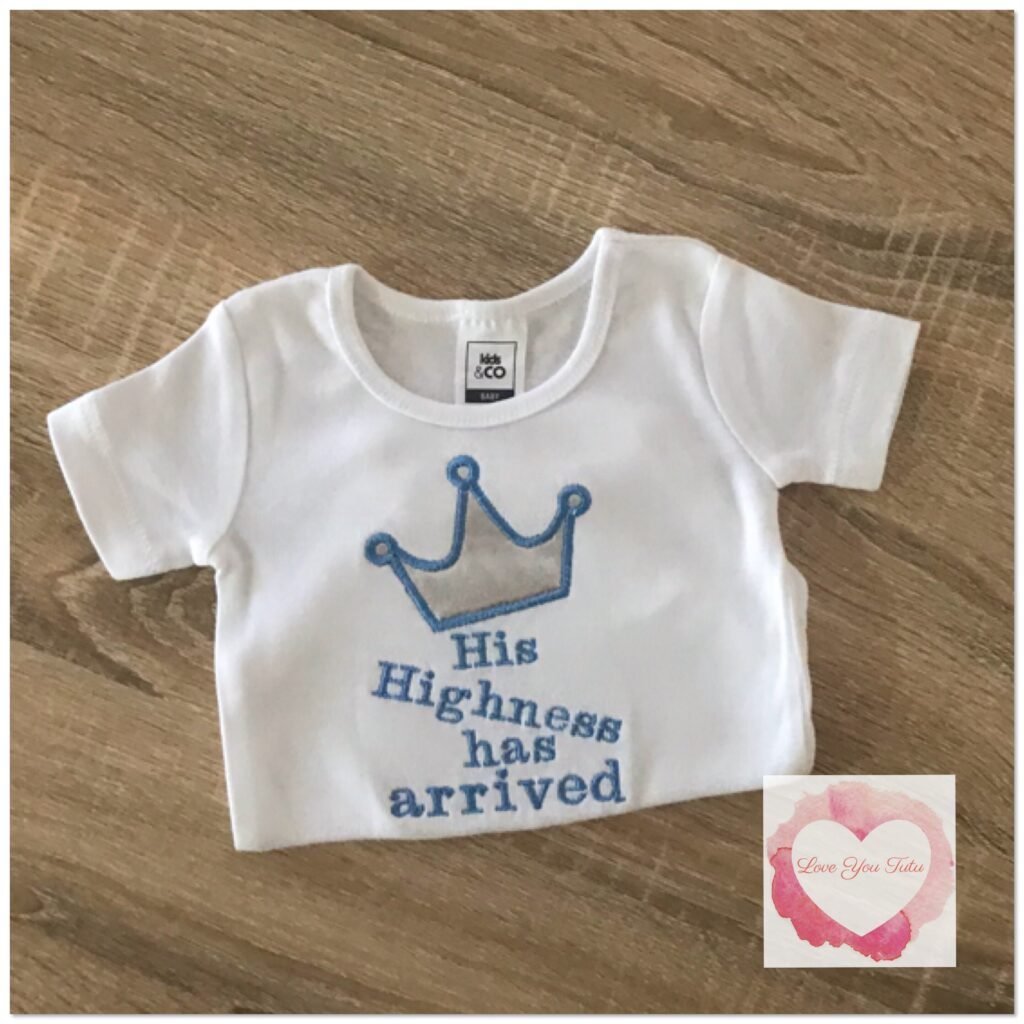 Embroidered His highness has arrived design - Love You Tutu